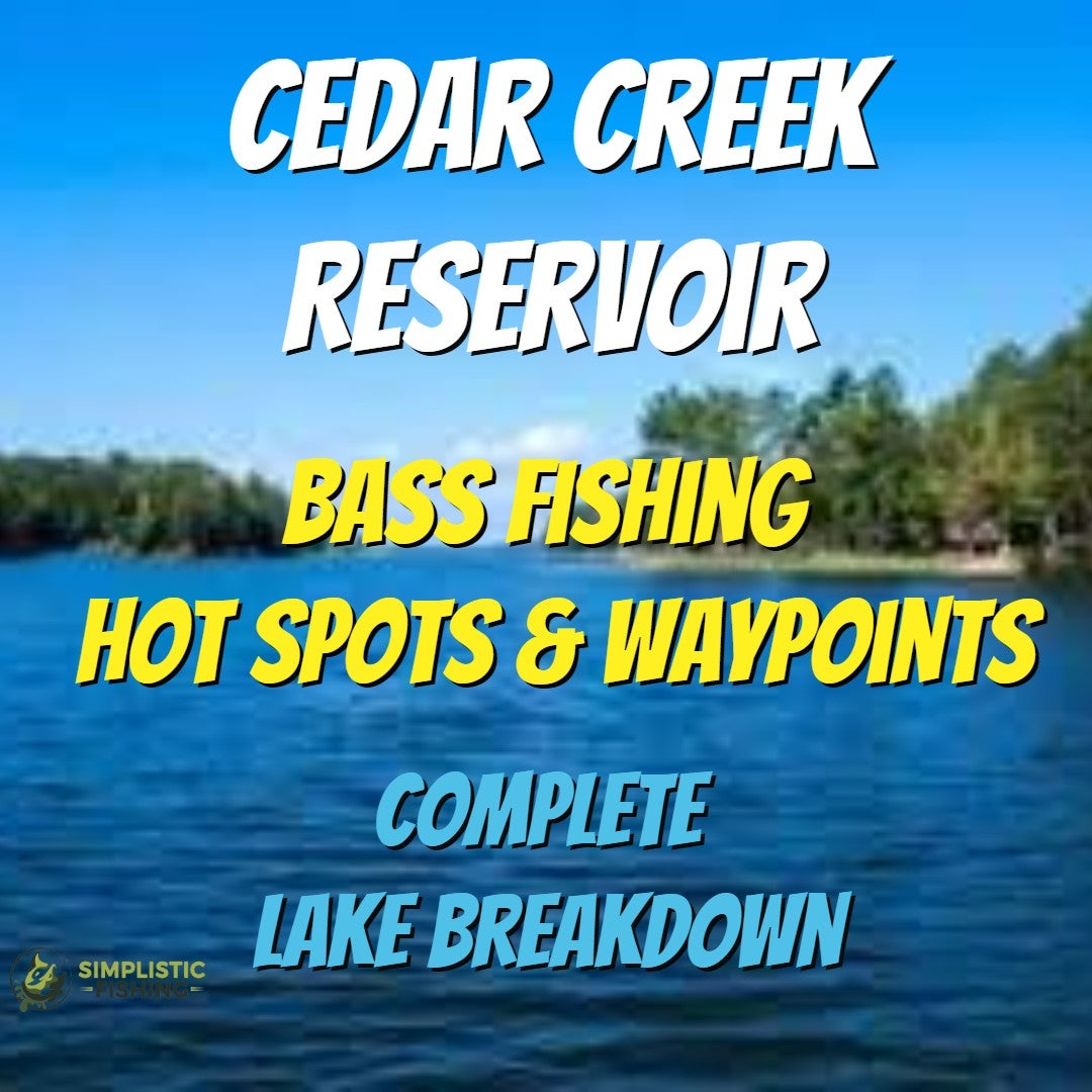 Cedar Creek Reservoir - Fishing Spots | Simplistic Fishing