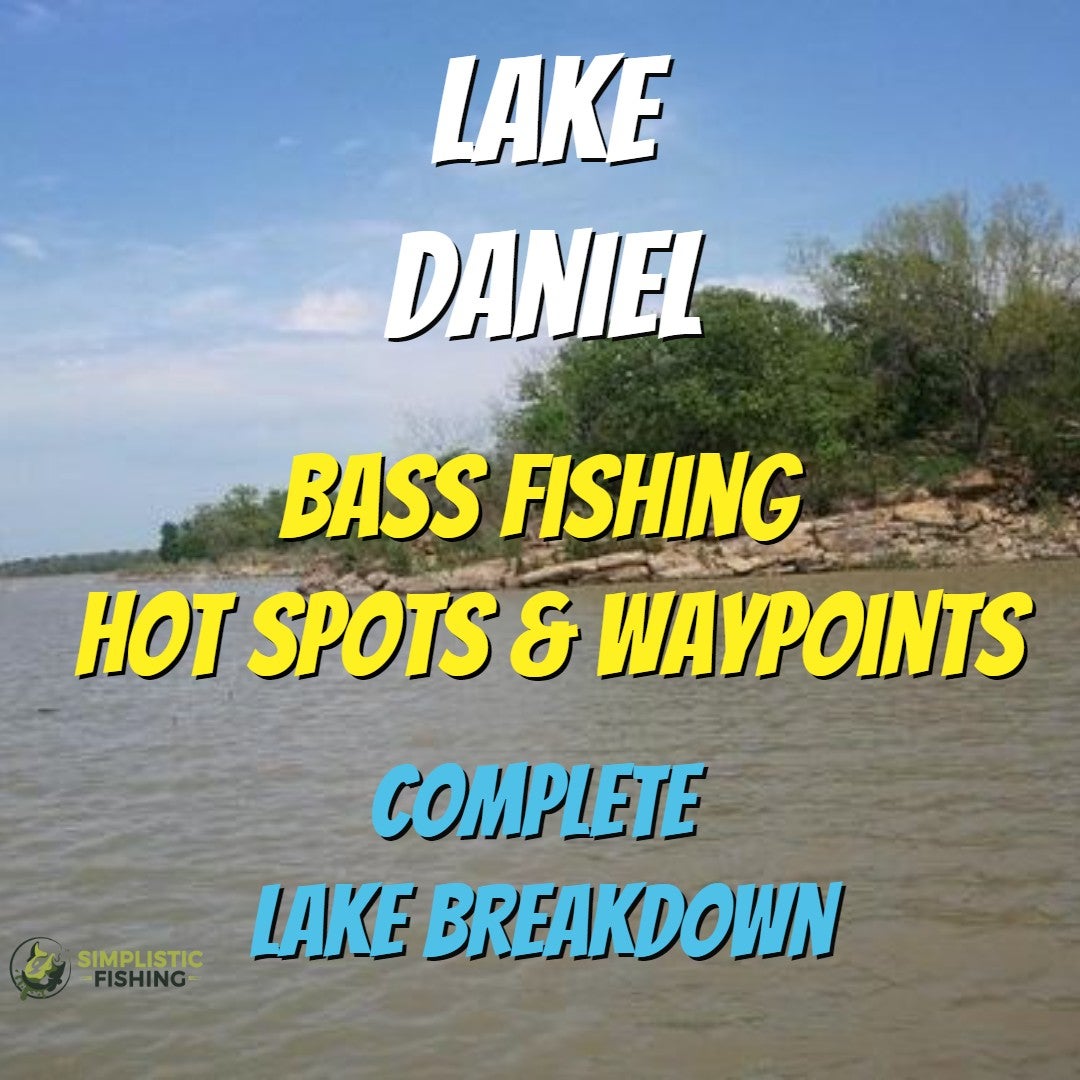 Lake Daniel - Fishing Spots | Simplistic Fishing