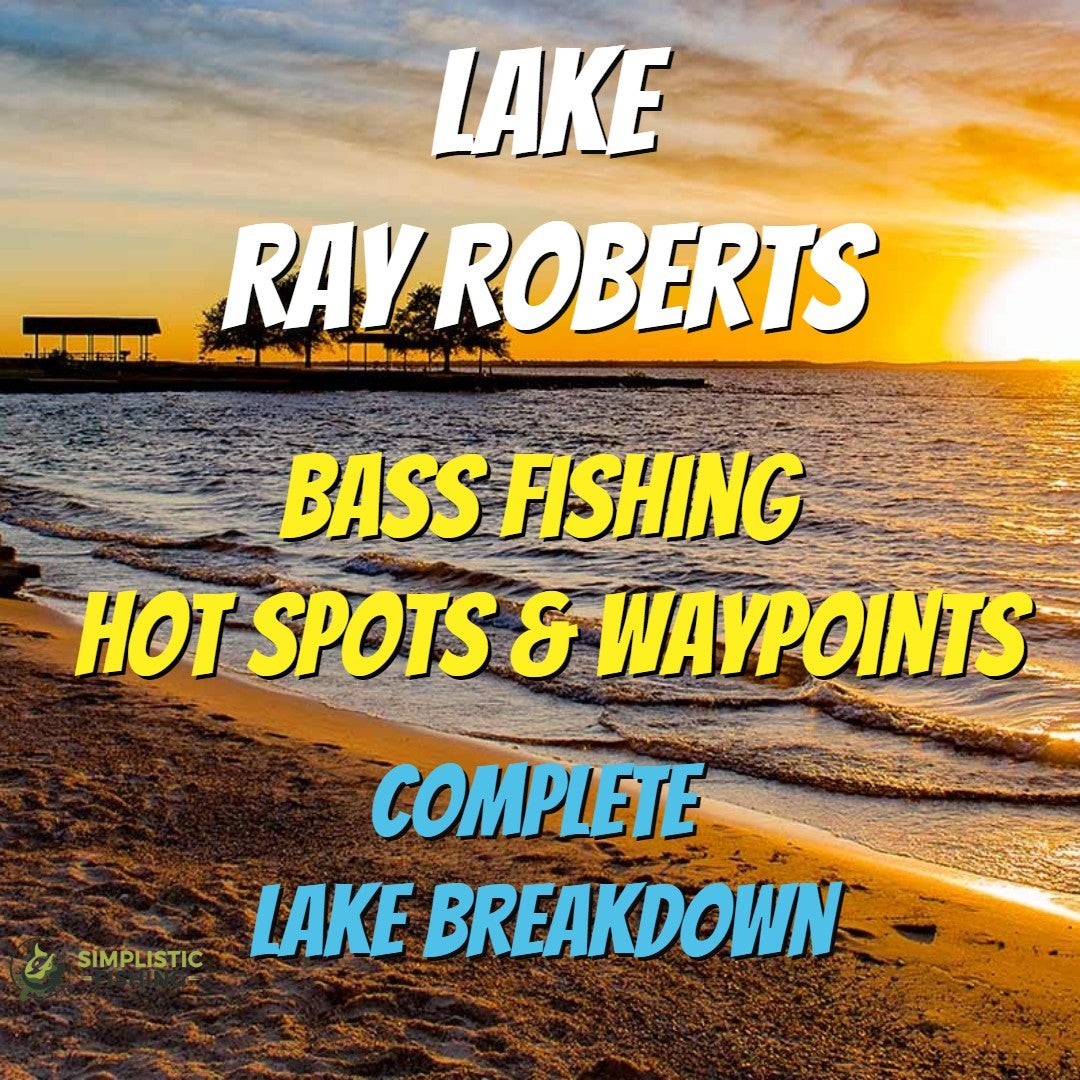 Lake Ray Roberts - Fishing Spots | Simplistic Fishing