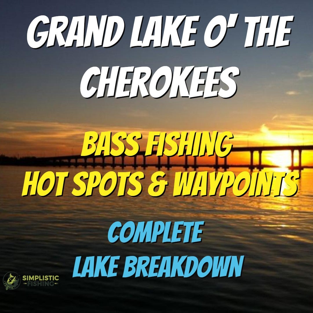 Grand Lake, OK - Fishing Spots | Simplistic Fishing