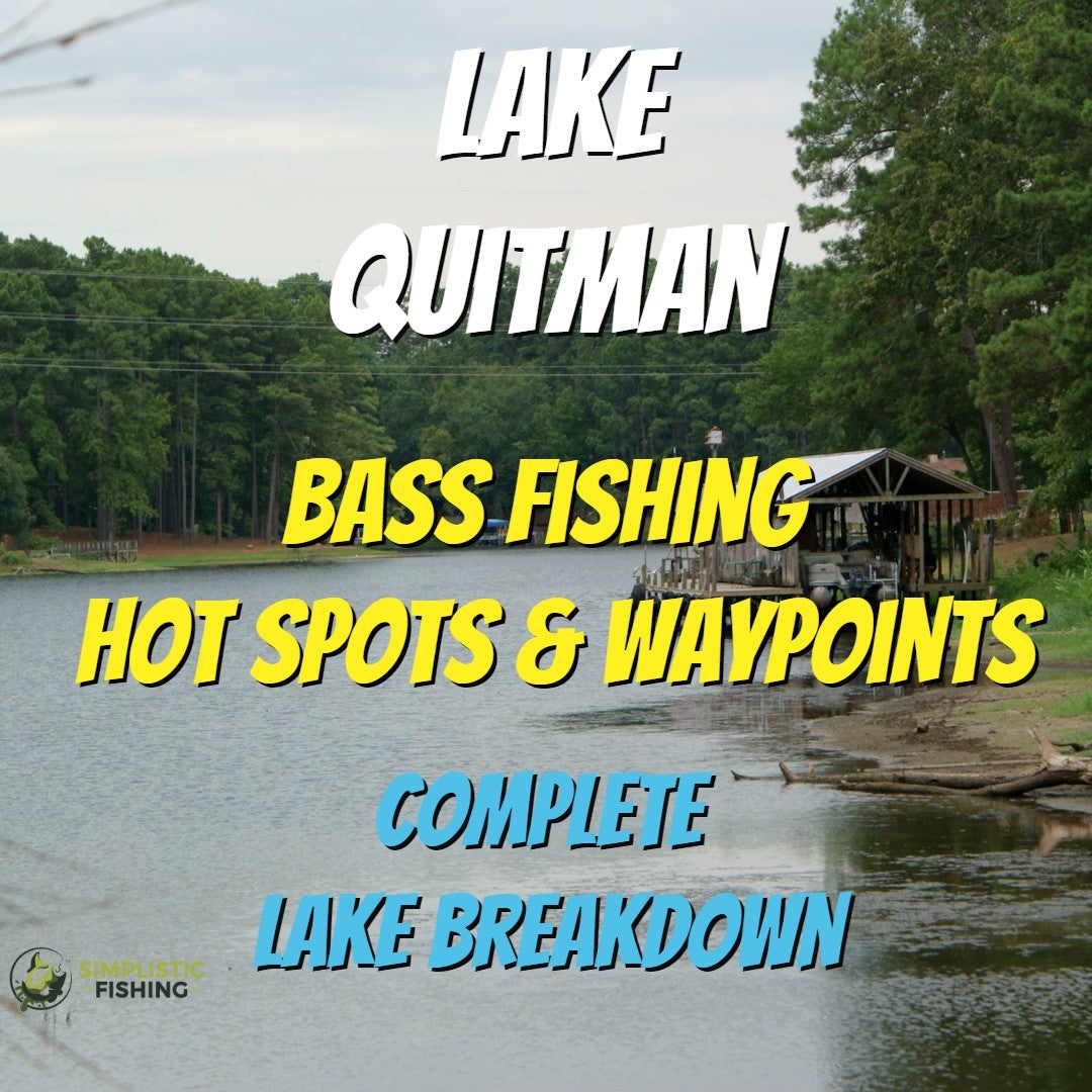 Lake Quitman - Fishing Spots | Simplistic Fishing