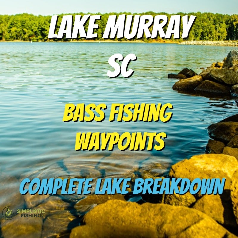 Lake Murry, SC - Fishing Spots | Simplistic Fishing