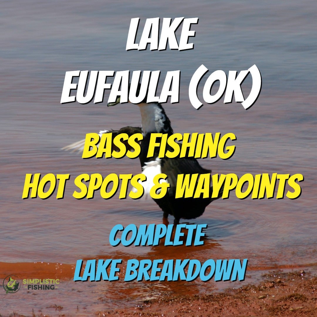 Eufaula Lake, OK - Fishing Spots | Simplistic Fishing